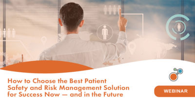 [Webinar] How To Choose The Best Patient Safety And Risk Management ...