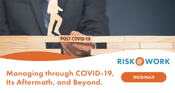 [Webinar] Managing through COVID-19, Its Aftermath, and Beyond · Riskonnect