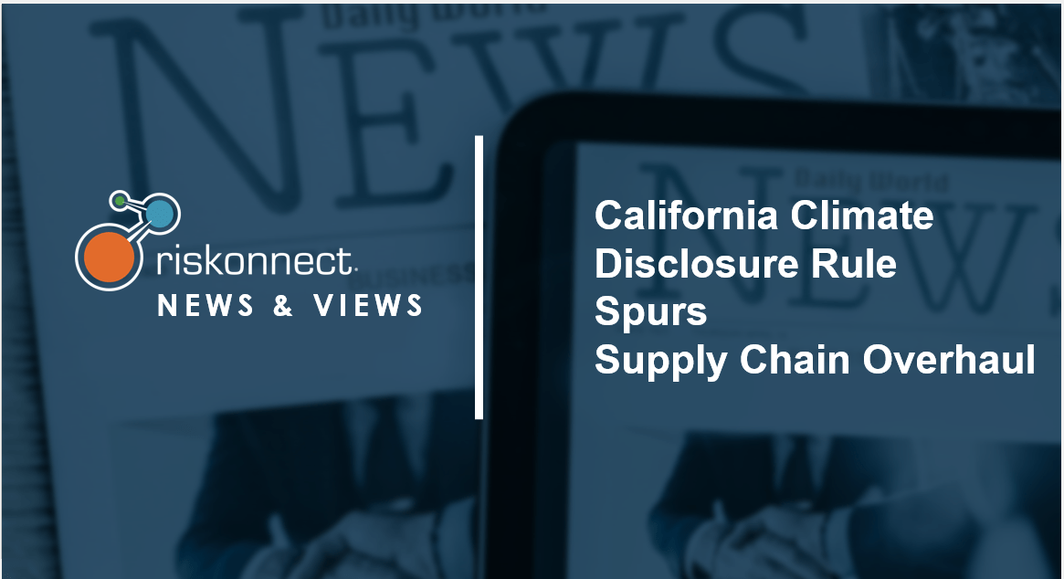 California Climate Disclosure Rule Spurs Supply Chain Overhaul · Riskonnect