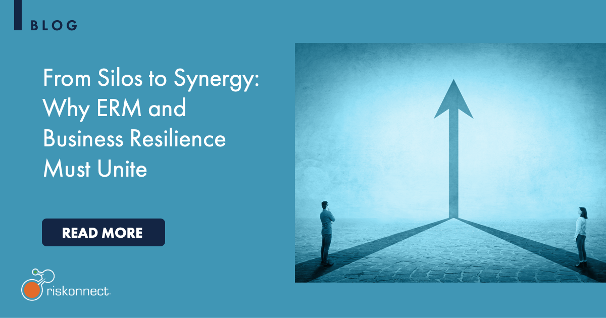 From Silos to Synergy: Why ERM and Business Resilience Must Unite ...