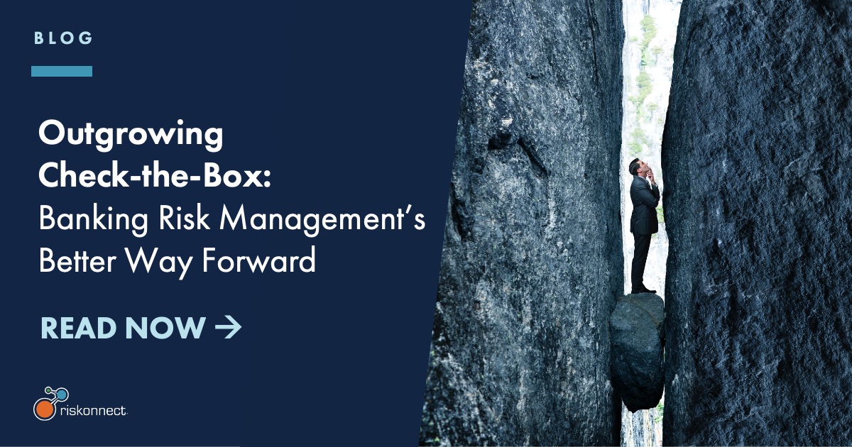 Outgrowing Check-the-Box: Banking Risk Management’s Better Way Forward ...